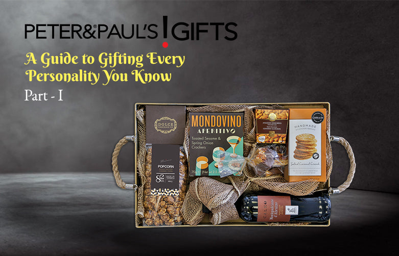 A Guide to Gifting Every Personality You Know (Part – I) – Peter and ...